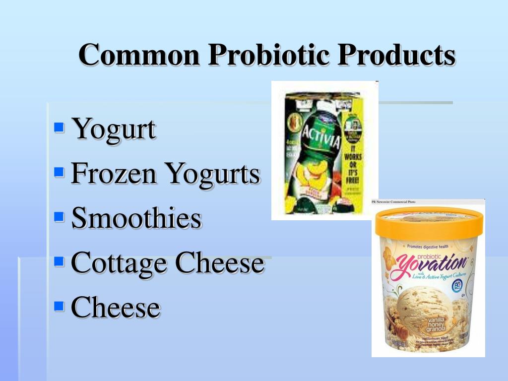 What is the most common probiotic?