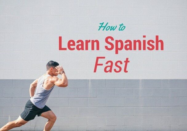 How can I learn Spanish fast?