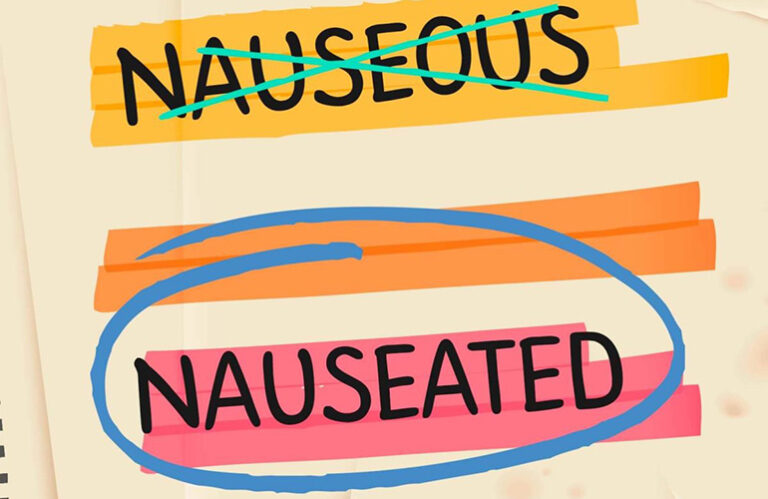 What's the difference between nauseous and nauseated?